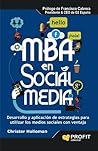 The Social Media MBA Guide to Roi: How to Measure and Improve Your ...