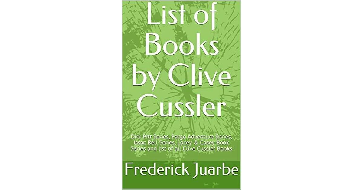 List of Books by Clive Cussler: Dirk Pitt Series, Fargo Adventure ...
