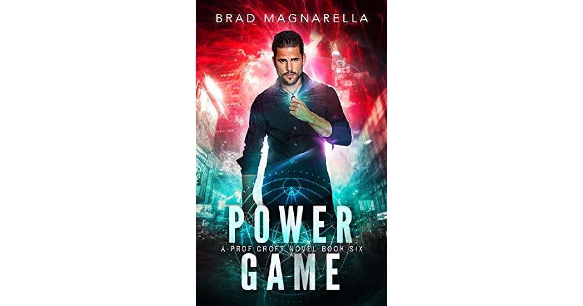 Power Game (Prof Croft #6) by Brad Magnarella