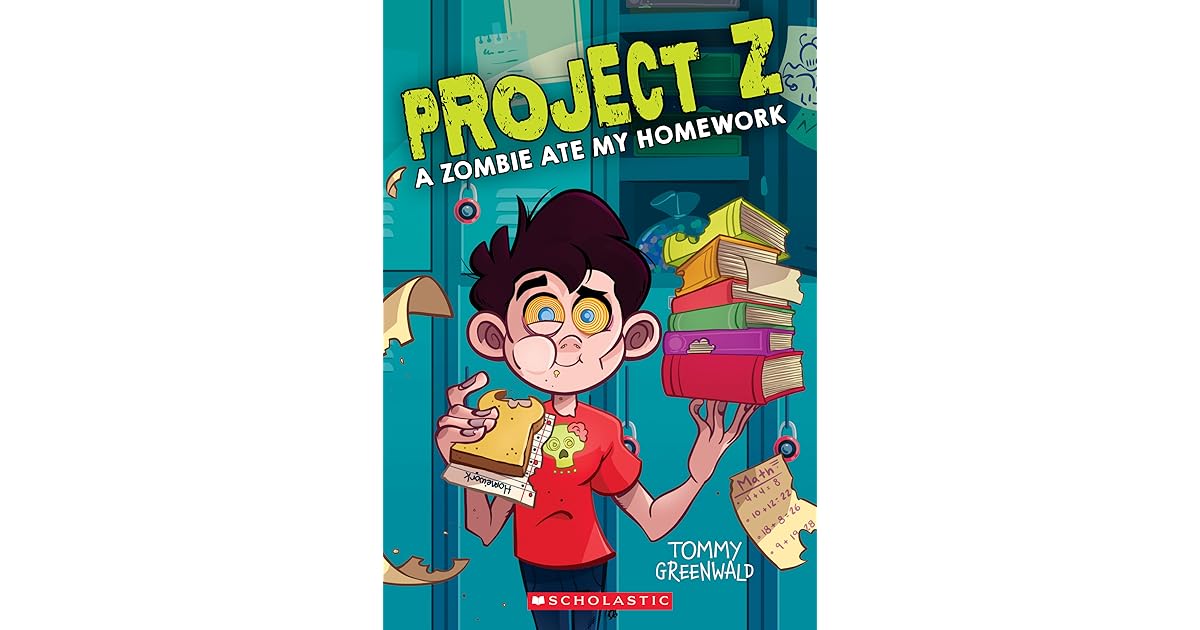 A Zombie Ate My Homework (Project Z #1) by Tommy Greenwald