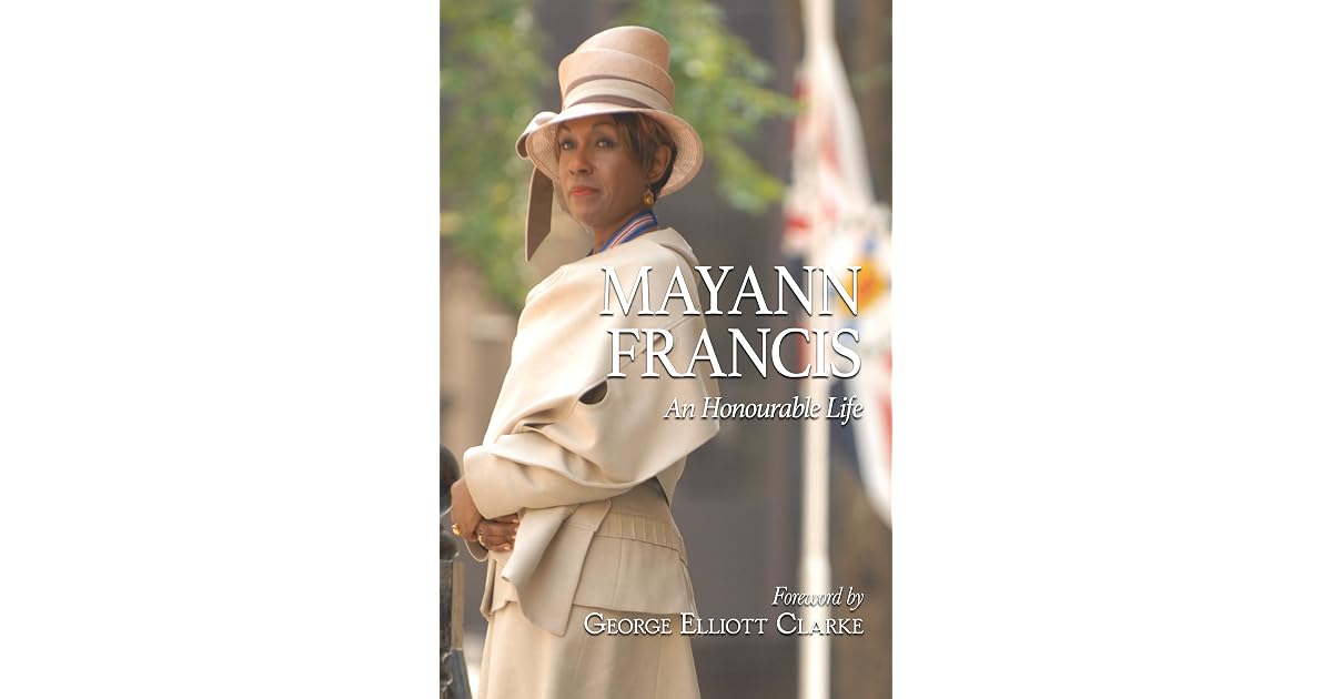 Mayann Francis: An Honourable Life by The Honorable Mayann Francis