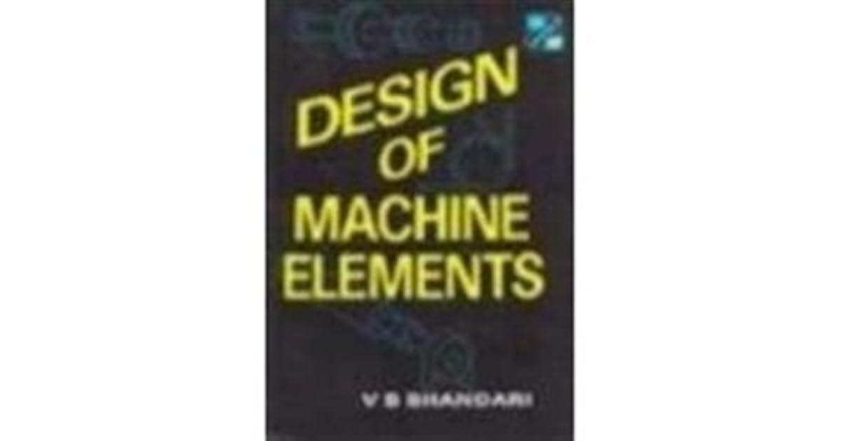 Design of Machine Elements by Bhandari
