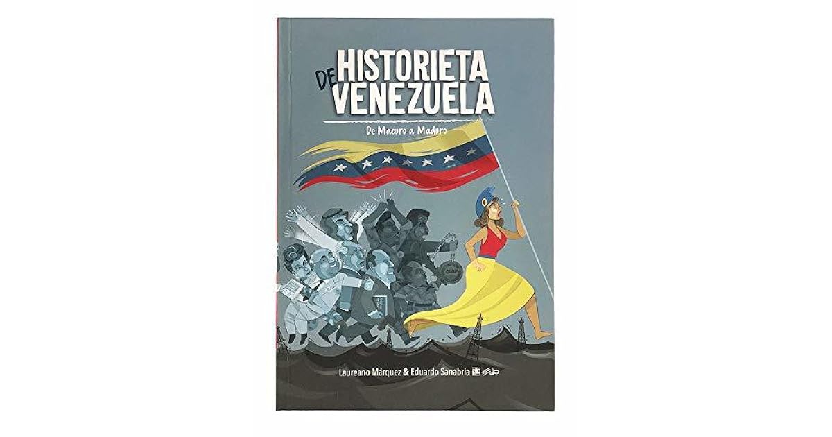 Historieta de Venezuela by Laureano Márquez