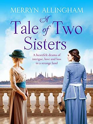 A Tale of Two Sisters: A heartfelt historical drama of intrigue, love ...