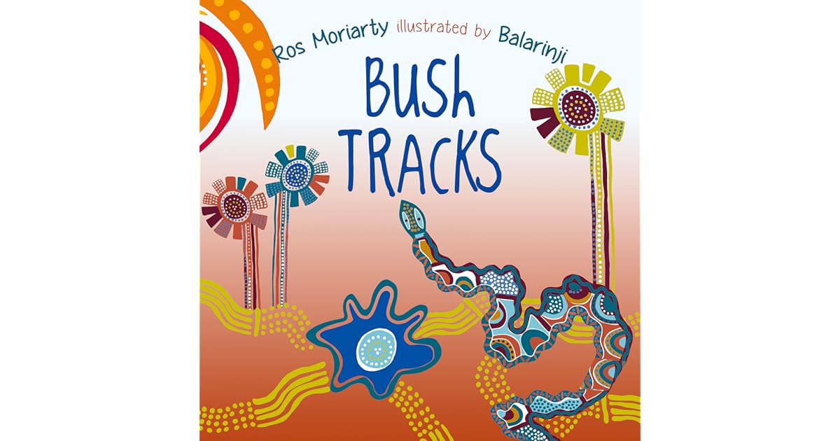 Bush Tracks by Ros Moriarty