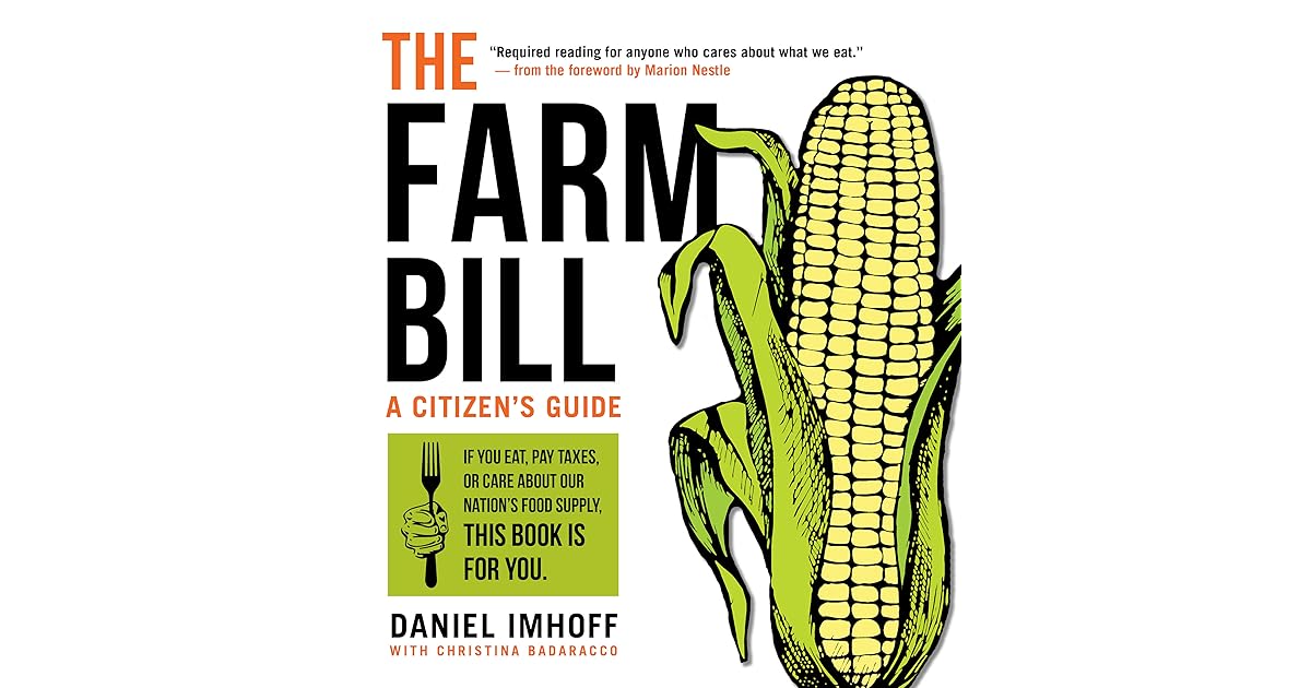 The Farm Bill: A Citizen's Guide by Daniel Imhoff