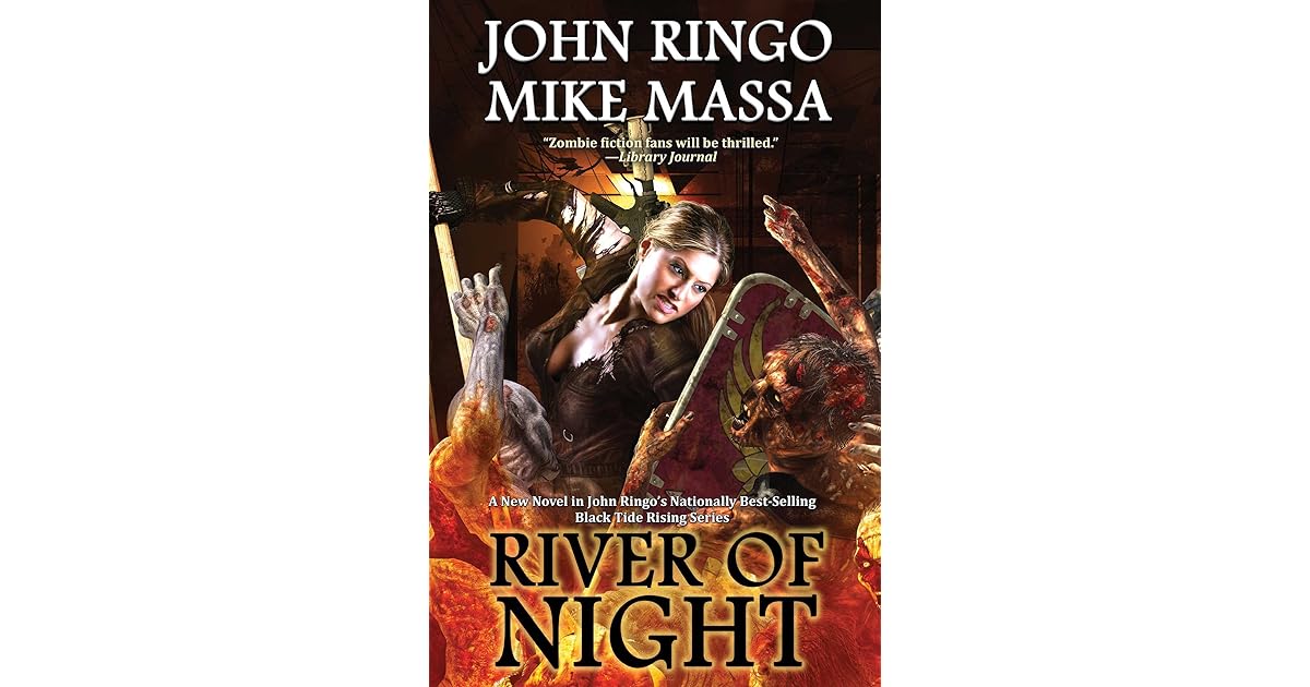 River of Night (Black Tide Rising Book, #7) by John Ringo