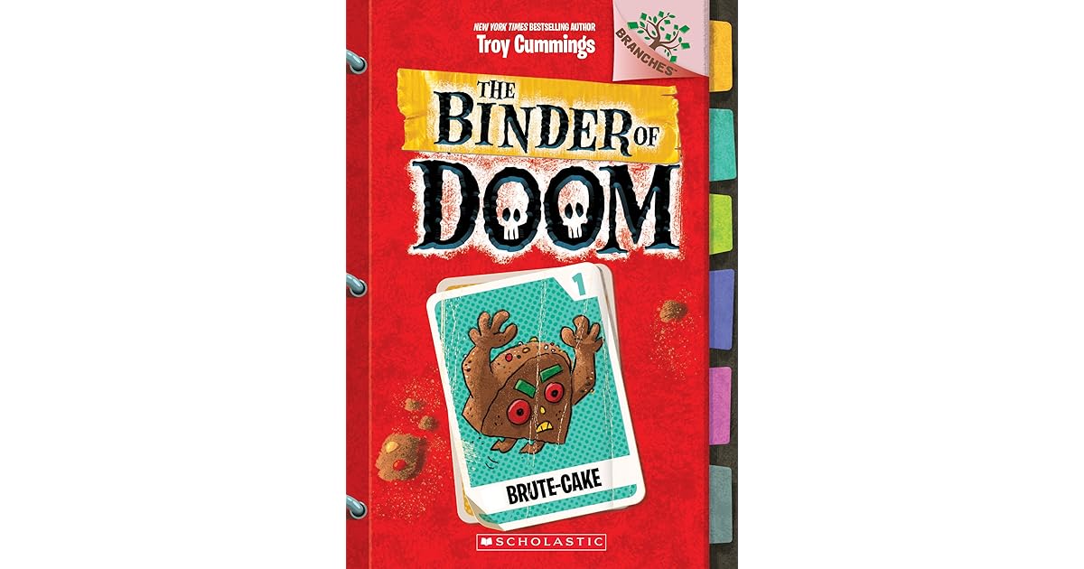 Brute-Cake: Branches Book (Binder of Doom #1) by Troy Cummings
