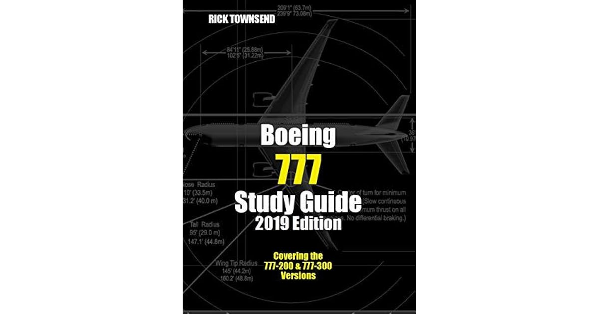 Boeing 777 Study Guide, 2019 Edition by Rick Townsend