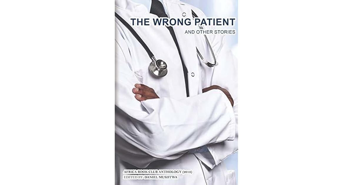 The Wrong Patient and Other Stories: Africa Book Club Anthology by ...