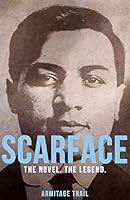 Scarface by Armitage Trail