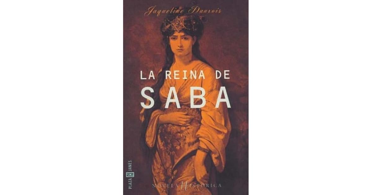 LA Reina De Saba/the Queen of Sheba by Jacqueline Dauxois