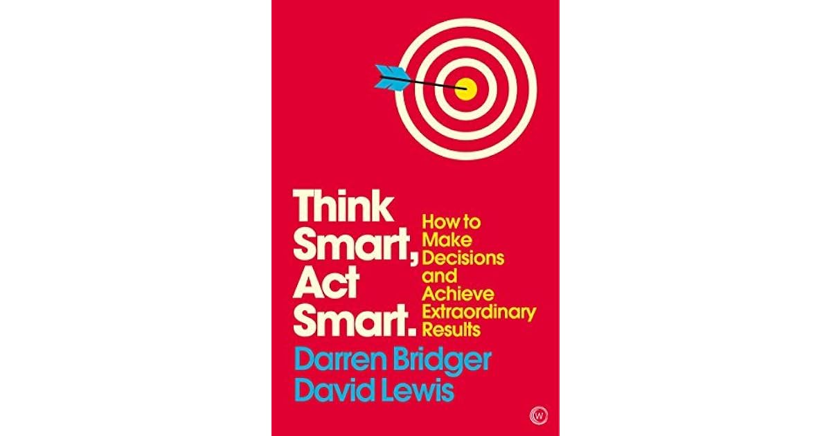 Think Smart, Act Smart (Mindzone Book 4) by Darren Bridger