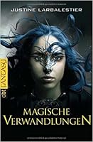 Magic's Child (Magic or Madness, #3) by Justine Larbalestier
