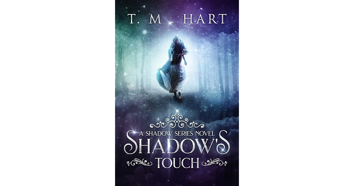Shadow's Touch (Shadow Series, #2) by T.M. Hart