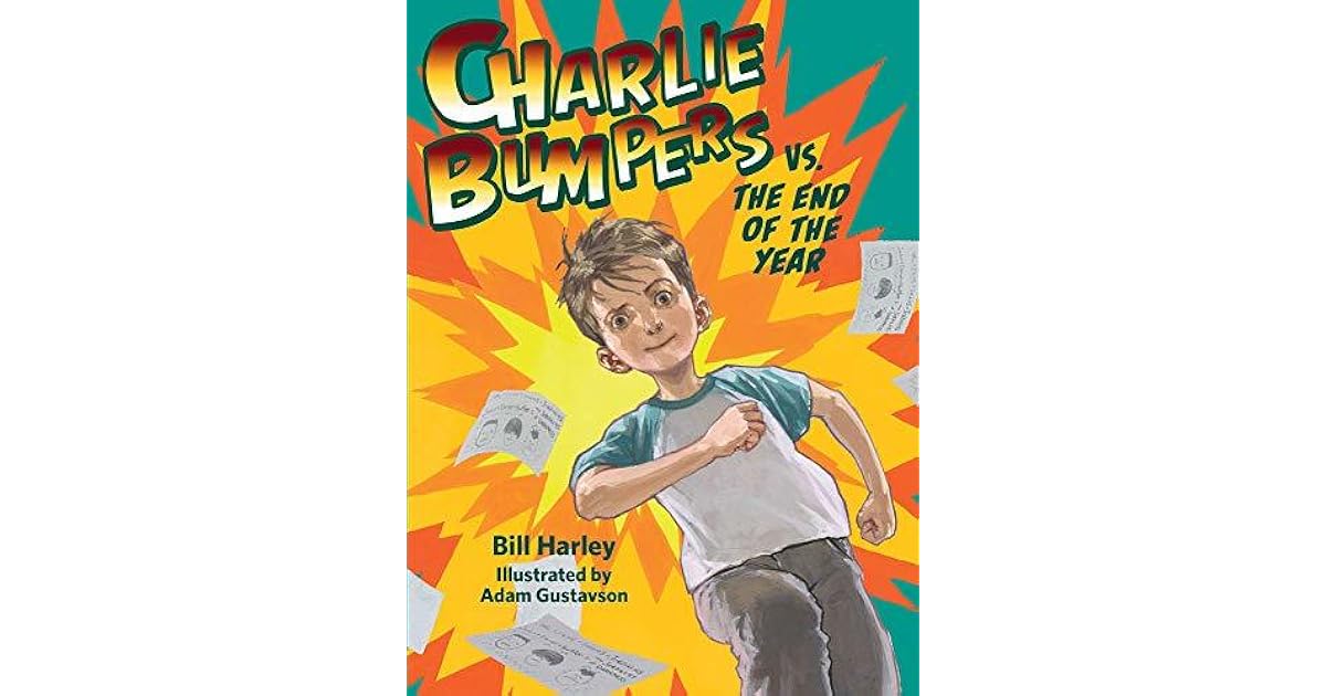 Charlie Bumpers vs. the End of the Year by Bill Harley