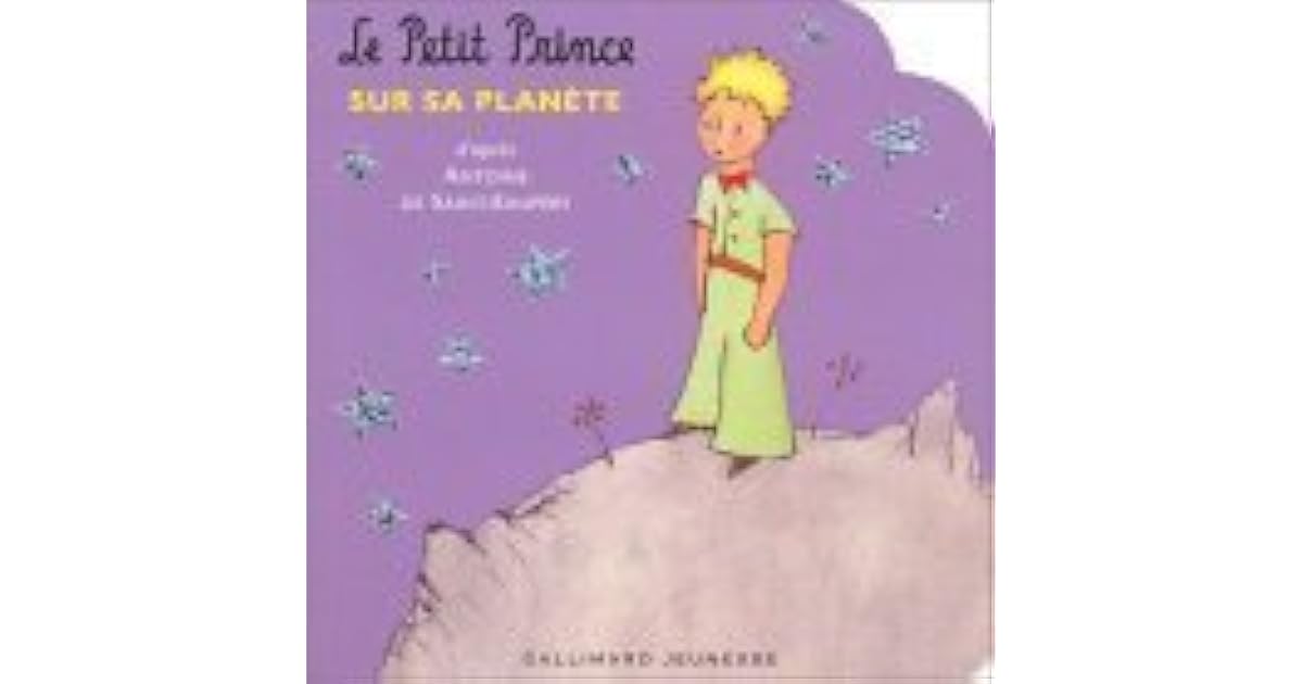 Le petit prince sur sa planète by Antoine de Saint-Exupéry