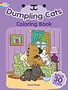 Dumpling Cats: Crochet and Collect Them All! by Sarah Sloyer