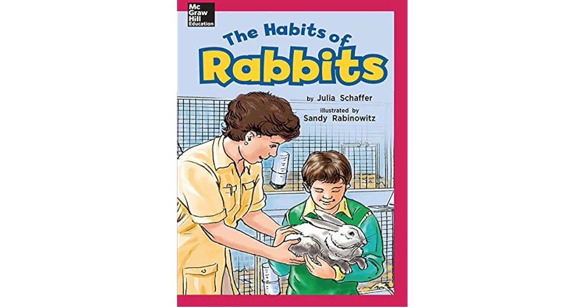 The Habits of Rabbits (On Level, Grade 5) by Julia Schaffer