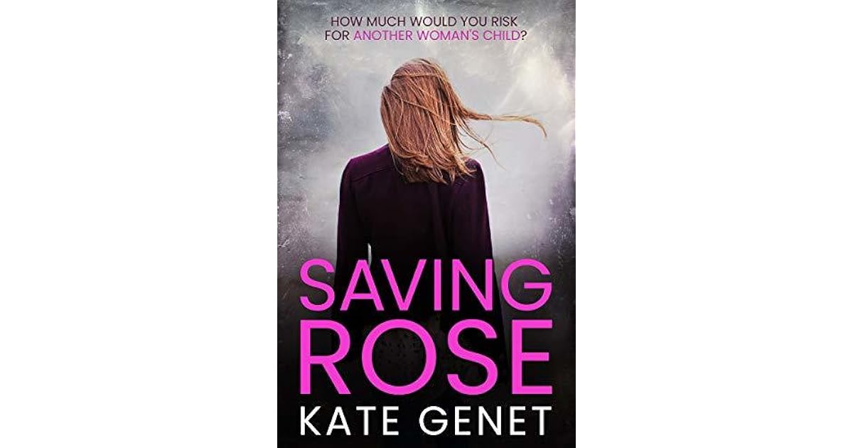 Saving Rose by Kate Genet