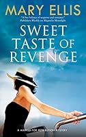 Sweet Taste of Revenge by Mary Ellis