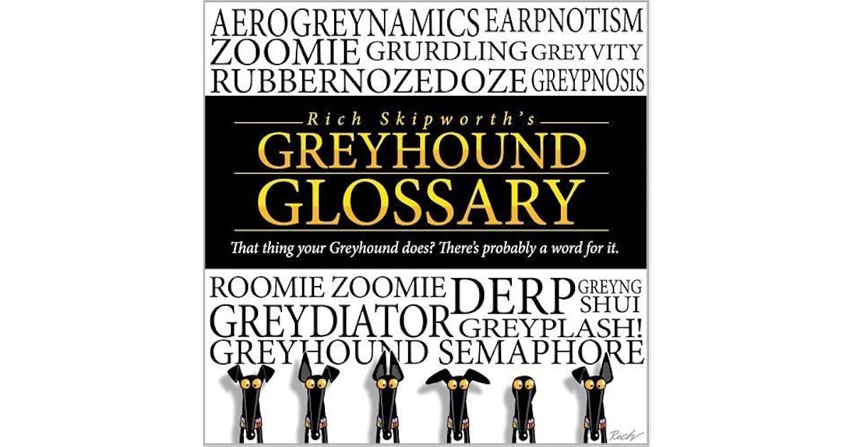 Greyhound Glossary by Rich Skipworth