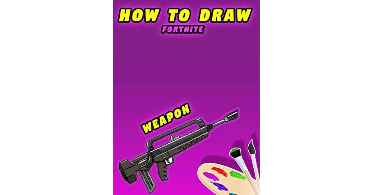 How to draw Fortnite: Auto Sniper Rifle, FAMAS Burst Rifle, Heavy AR by ...