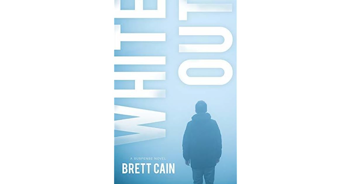 Whiteout by Brett Cain