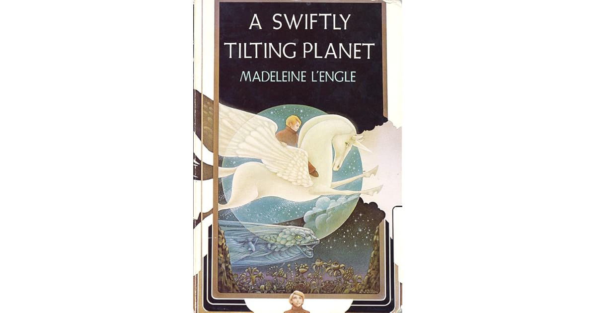 A Swiftly Tilting Planet by Madeleine L'Engle
