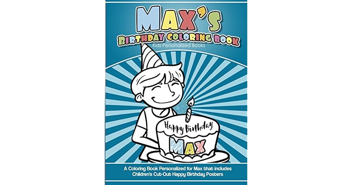 Max's Birthday Coloring Book Kids Personalized Books: A Coloring Book ...
