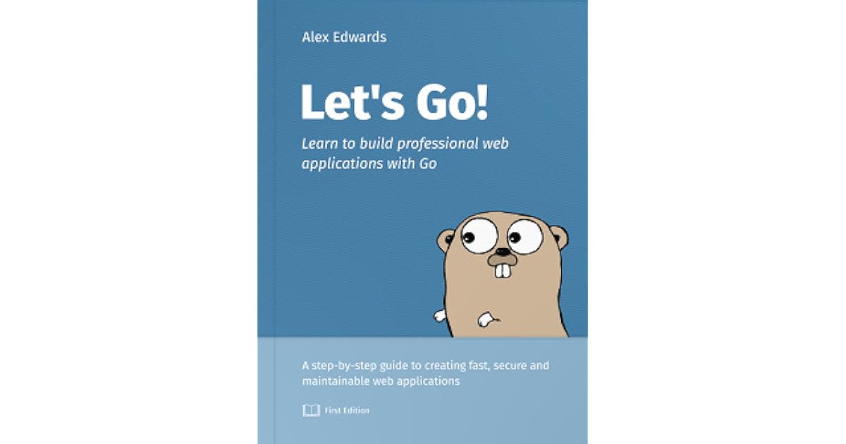 Let's Go by Alex Edwards
