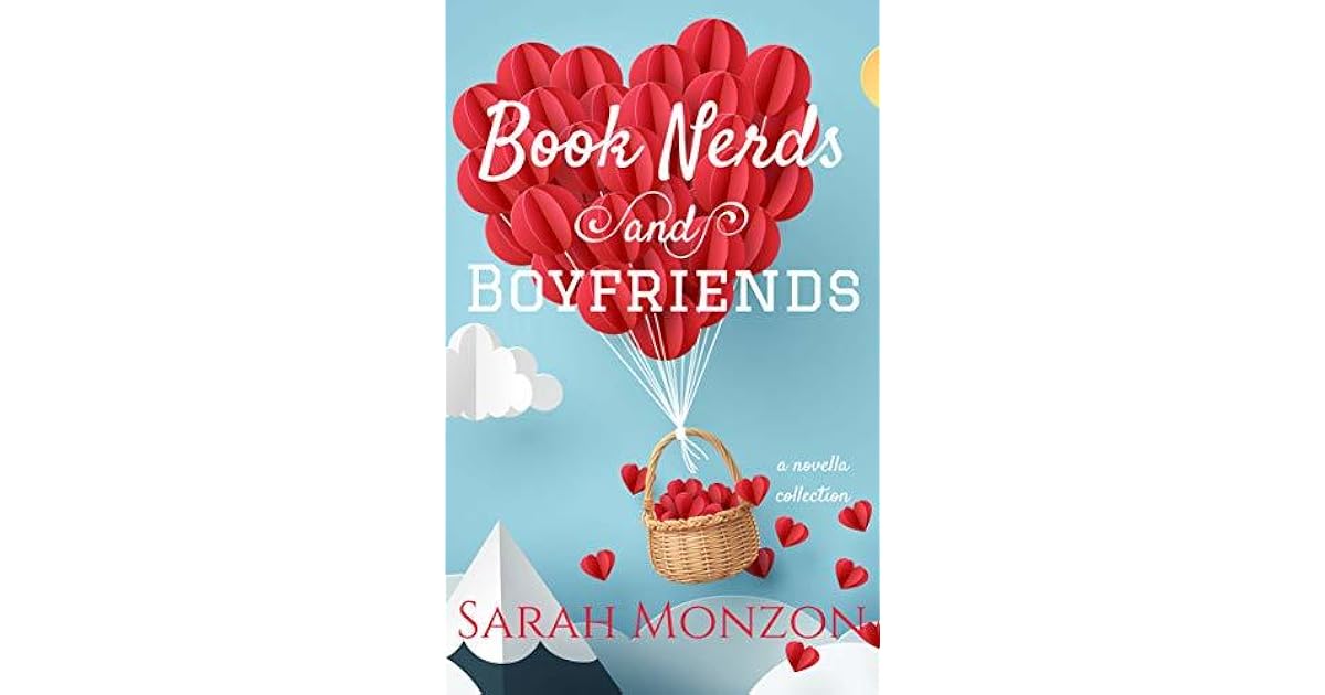Book Nerds and Boyfriends by Sarah Monzon