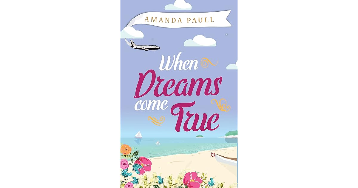 When Dreams Come True by Amanda Paull