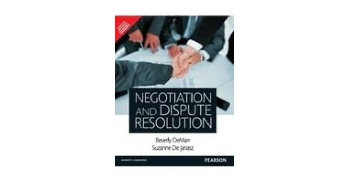 Negotiation and Dispute Resolution by Beverly J. DeMarr