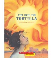 Tortilla Sun by Jennifer Cervantes