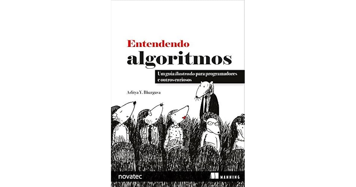 Entendendo Algoritmos: Um guia ilustrado para programadores e outros ...