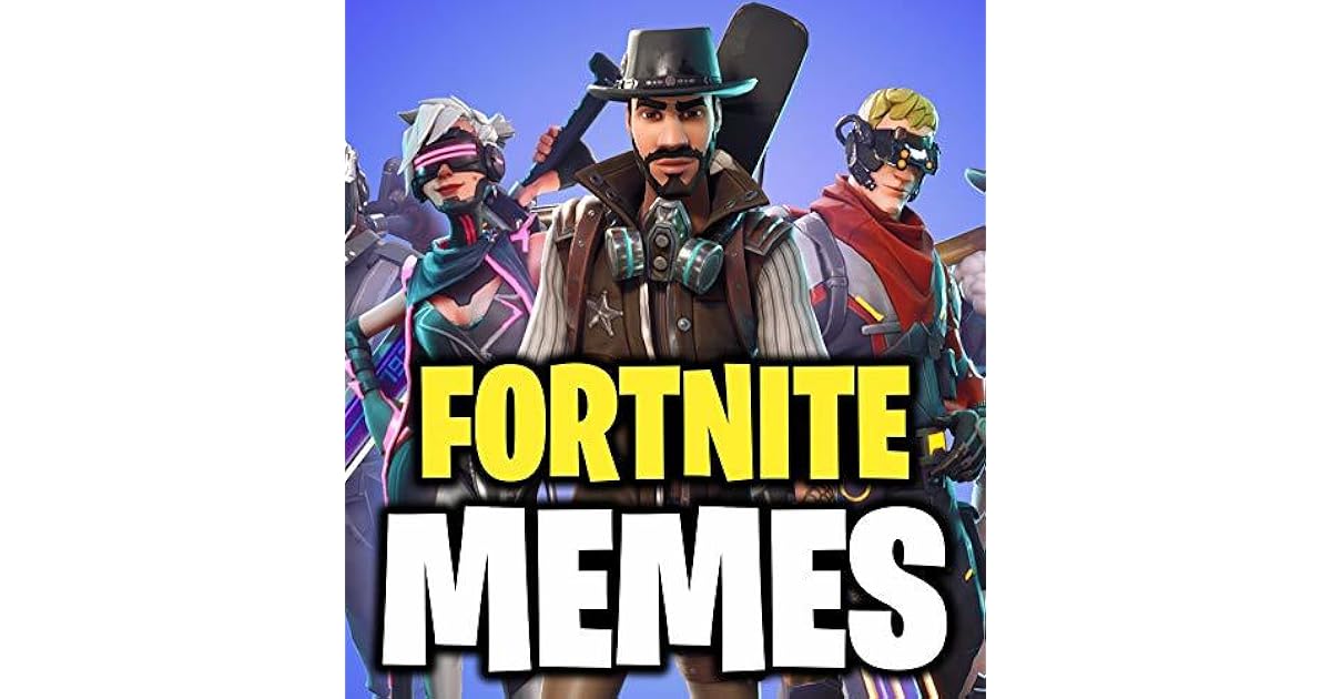 Fortnite: Epic Fortnite Battle Royale Memes by Brandon Memes