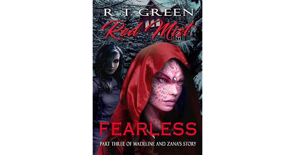 RED MIST FEARLESS: Part Three of The Red Mist series by R.T. Green