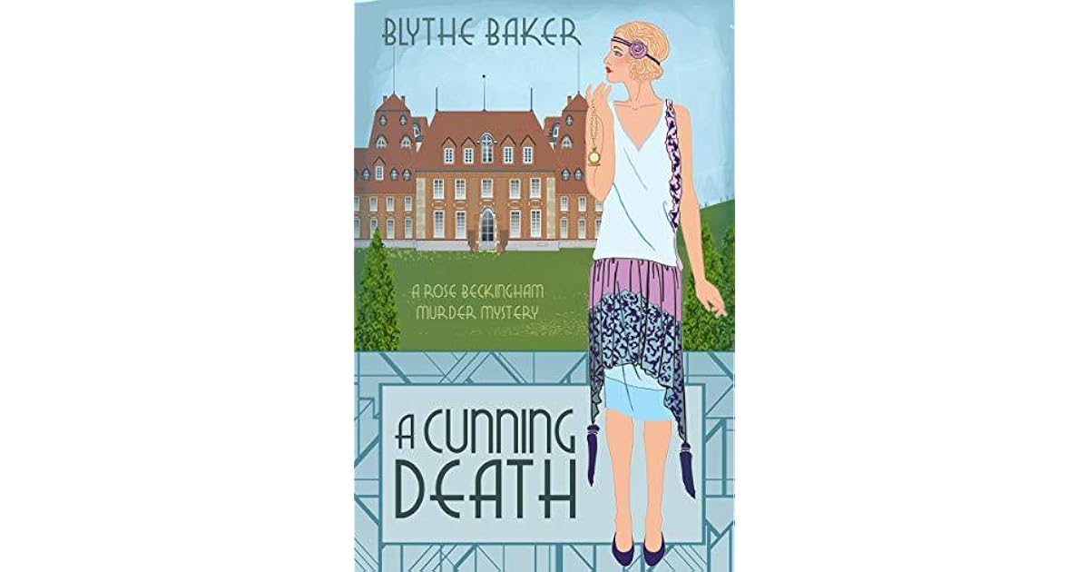 A Cunning Death (Rose Beckingham, #3) by Blythe Baker