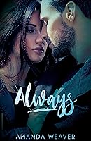 Always by Amanda Weaver