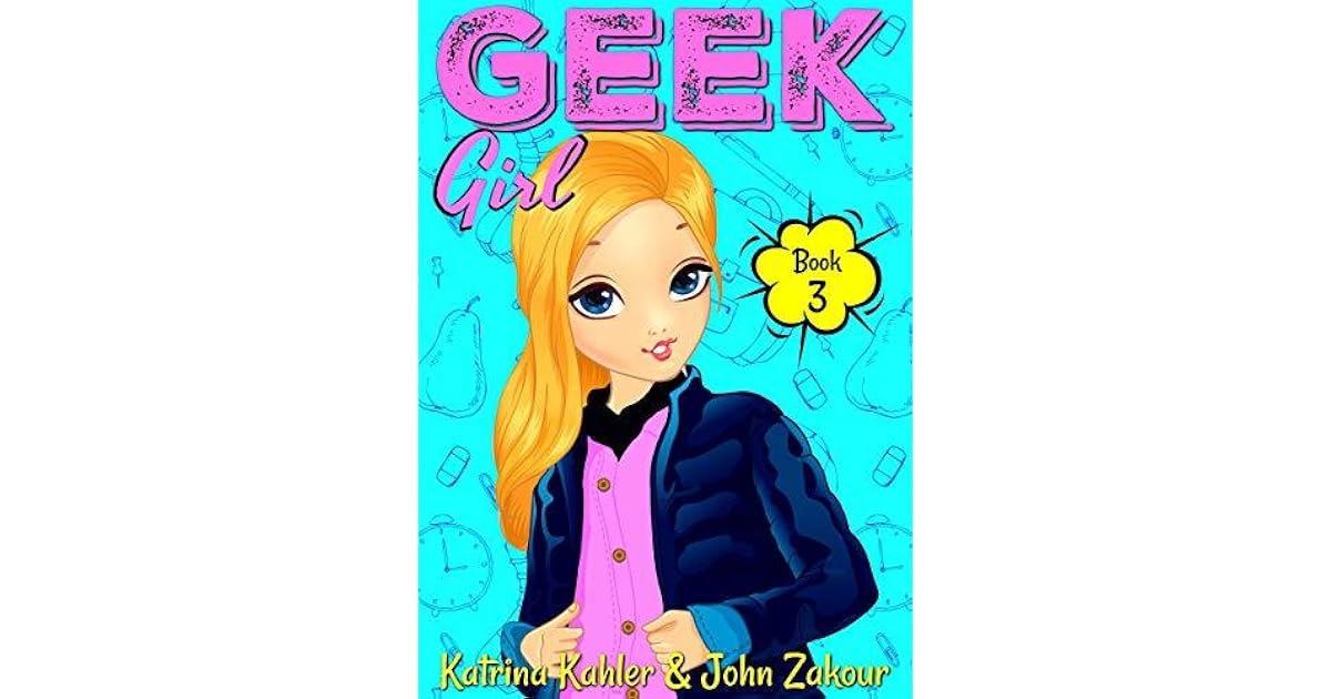 Geek Girl - Book 3: Double Trouble by John Zakour