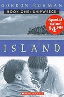 Shipwreck (Island, #1) by Gordon Korman