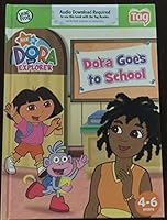 Dora Goes to School (Dora the Explorer, #8) by Leslie Valdes