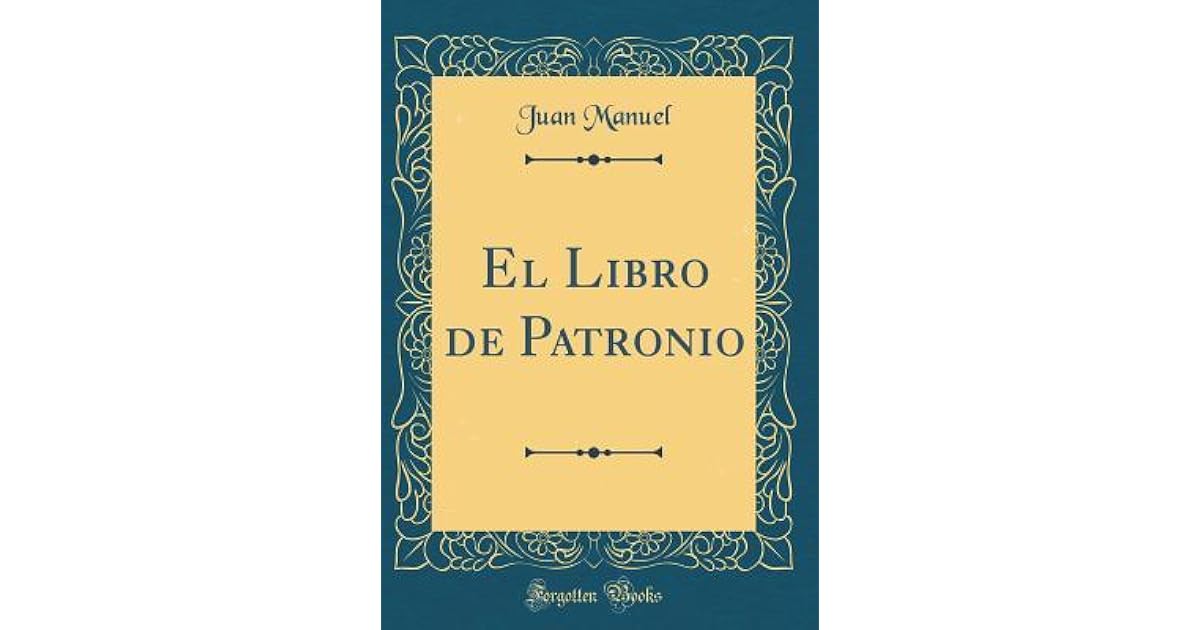 El Libro de Patronio by Don Juan Manuel