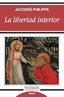 Interior Freedom by Jacques Philippe