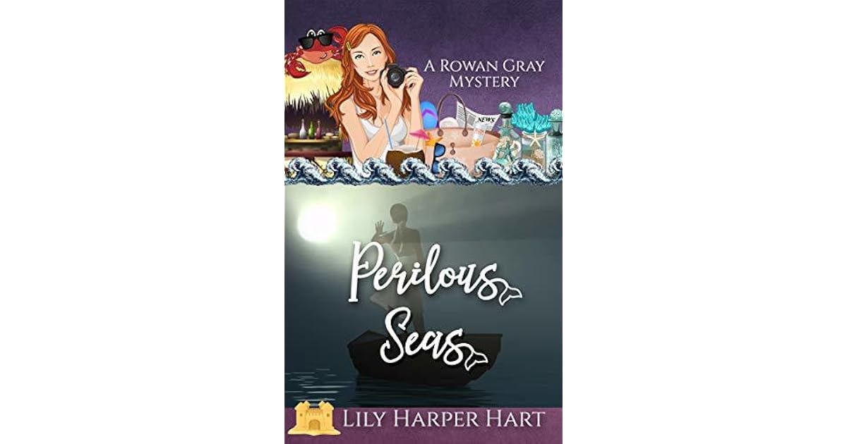 Perilous Seas (Rowan Gray Mystery, #8) by Lily Harper Hart