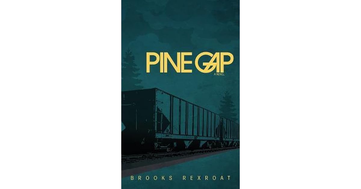 Pine Gap by Brooks Rexroat