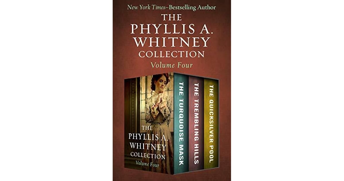 The Phyllis A. Whitney Collection Volume Four: The Turquoise Mask, The ...