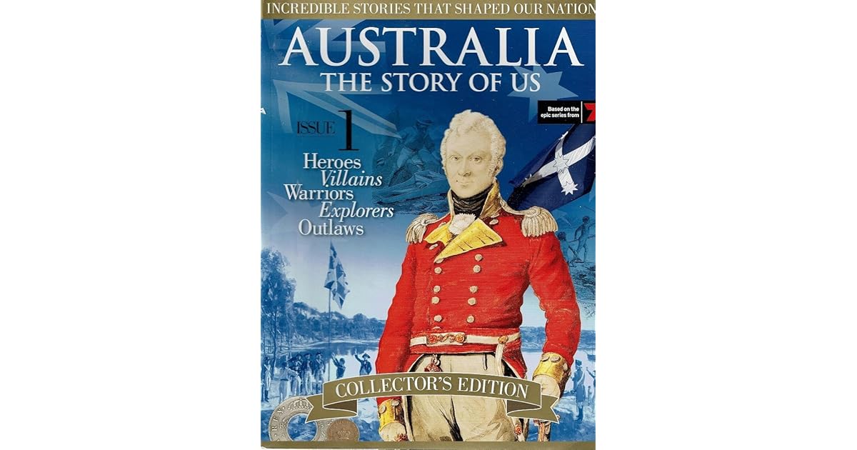 Australia The Story of Us: Issue 1 by Andrea Black