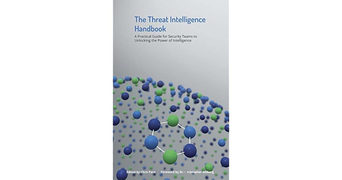 The Threat Intelligence Handbook: A Practical Guide for Security Teams ...